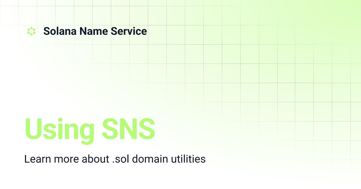 Using SNS | Solana Name Service